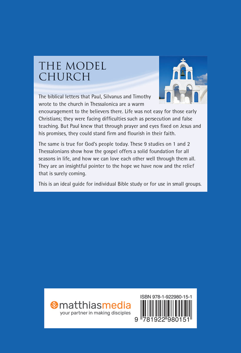 The Model Church (1–2 Thessalonians) – matthiasmedia.com.au