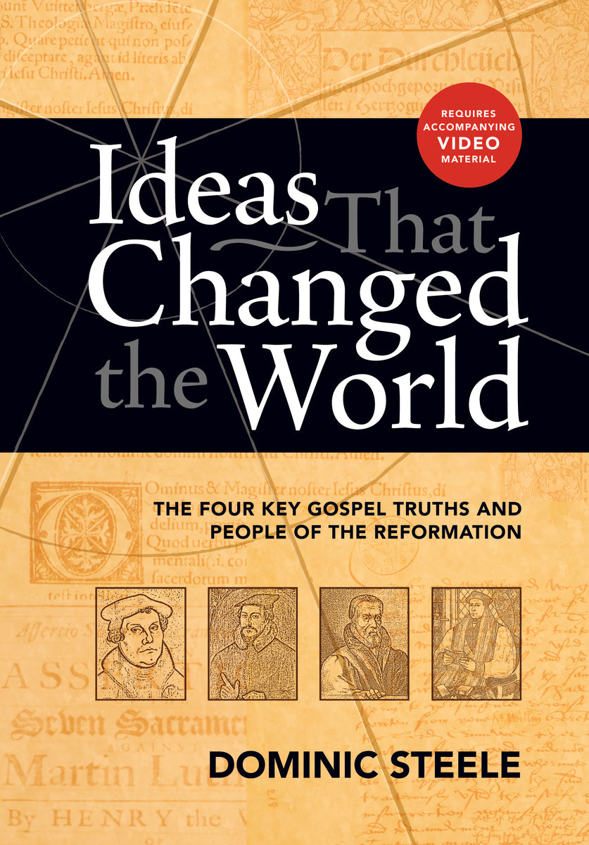 Ideas That Changed the World (Workbook) – matthiasmedia.com.au