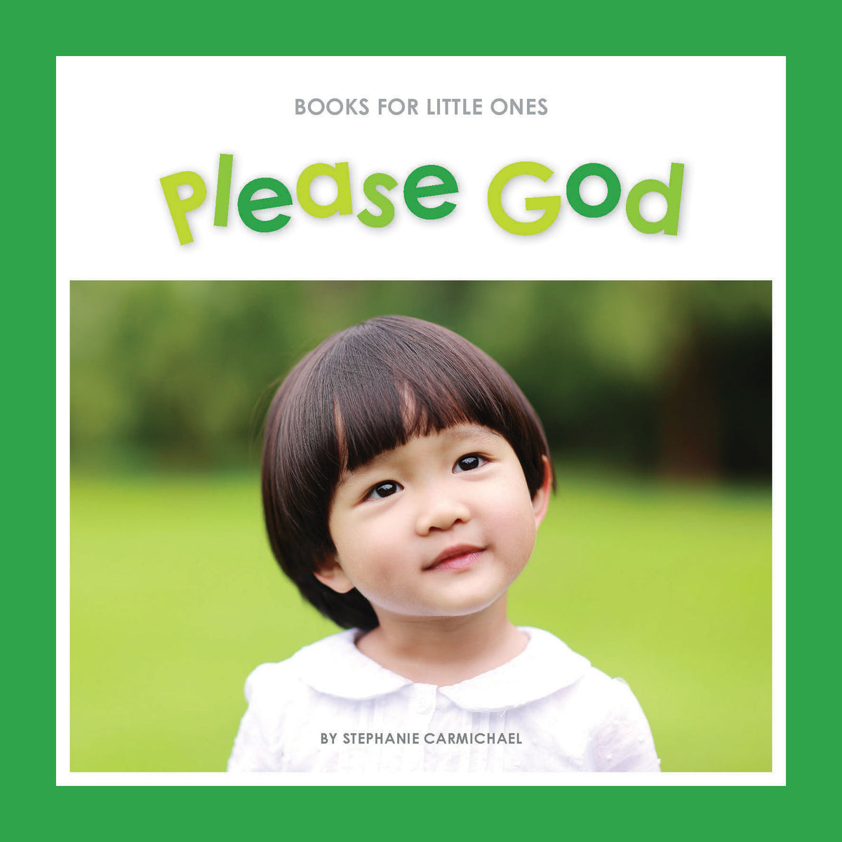 Books for Little Ones: Please God – matthiasmedia.com.au